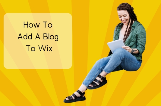 How To Add A Blog To Wix (Step-by-Step Guide) | Wiksit