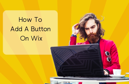 How To Add A Button On Wix | Wiksit