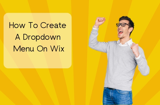 Wix Dropdown Menu: How To Create One (Step-by-Step) | Wiksit